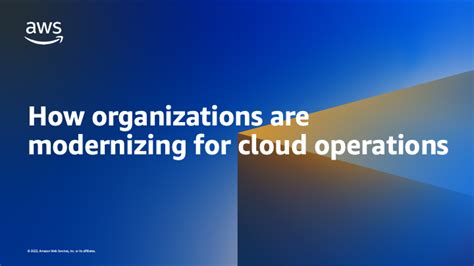 How Organizations Are Modernizing For Cloud Operations Aws Devops And Developer Productivity Blog