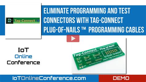 Eliminate Programming And Test Connectors With Tag Connect Plug Of Nails ™ Programming Cables