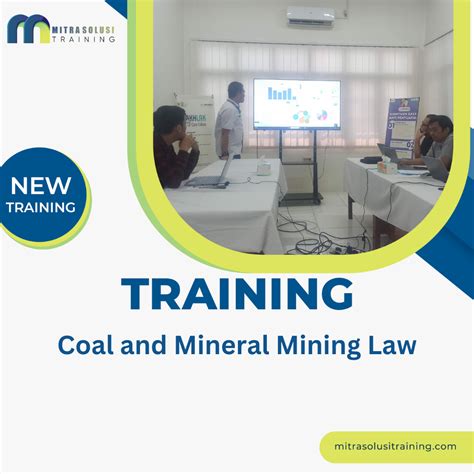 Training Coal And Mineral Mining Law Mitra Solusi Training