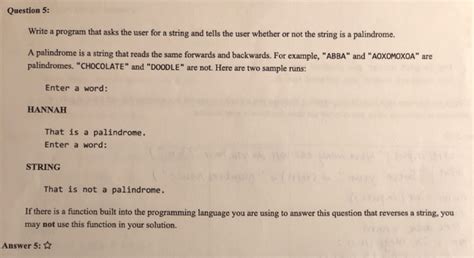 Solved Question 5 Write A Program That Asks The User For A