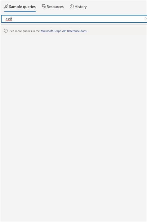 Graph Explorer Does Not Display Any Information When There Are No Search Results On Sample