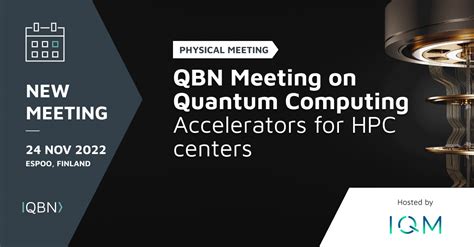 Qbn Events › Qbn Meeting On Quantum Computing Accelerators For Hpc