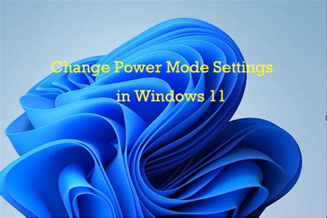 Change Power Mode Settings In Windows Step By Step Guides