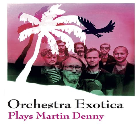 Plays Martin Denny Orchestra Exotica Off Record Label