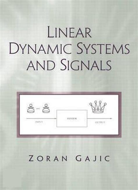 Linear Dynamic Systems And Signals 9780201618549 Zoran Gajic