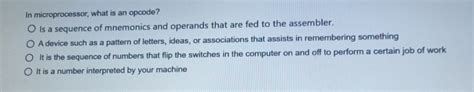 solved in microprocessor what is an opcode ﻿is a sequence