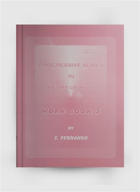 Progressive Series In Theory Of Music Work Book 3 Three Premier