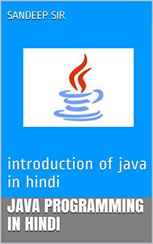 Java Programming In Hindi Introduction Of Java In Hindi 1 Ebook
