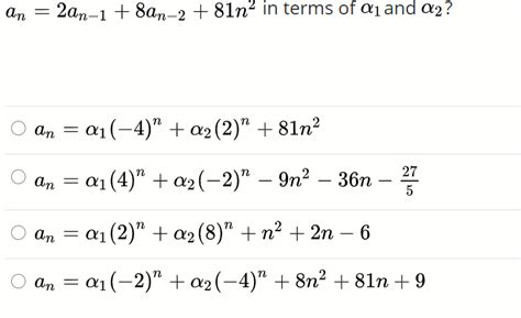 Solved An 4an 1 3an 2 2 Where Ao 1 And Ai 4 An