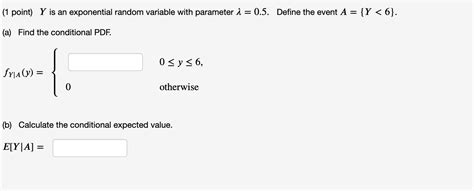 Solved 1 Point Y Is An Exponential Random Variable With