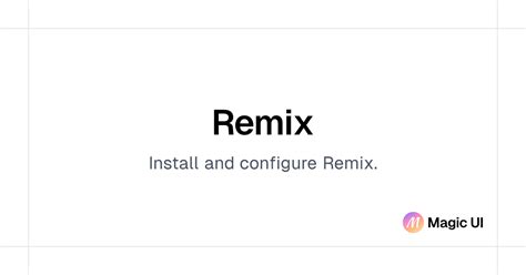 remix magic ui