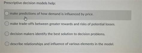 Solved Prescriptive Decision Models Help Make Predictions