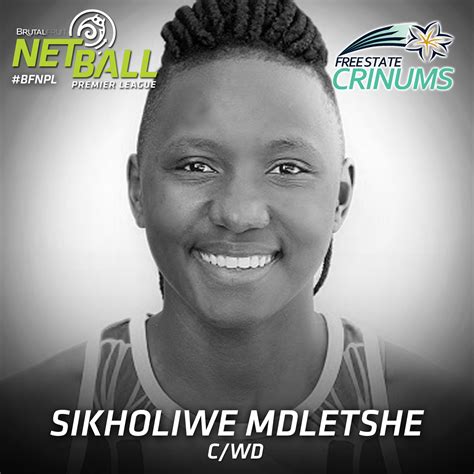 Netball South Africa Sikholiwe Mdletshe Nickname Sné Date Of Birth