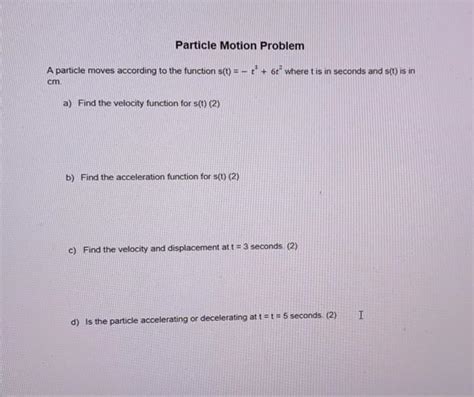 solved particle motion problem a particle moves according to
