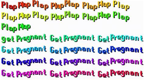  Version Plap Plap Get Pregnant Know Your Meme