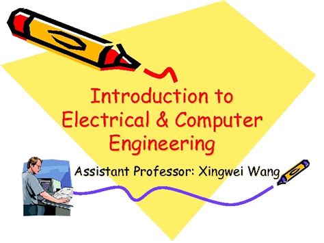 Introduction To Electrical Computer Engineering Assistant Professor