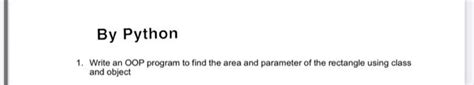 Solved 1 Write An Oop Program To Find The Area And