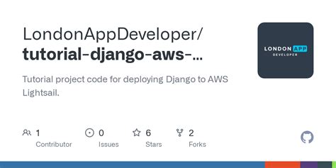 Github Londonappdeveloper Tutorial Django Aws Lightsail Tutorial Project Code For Deploying