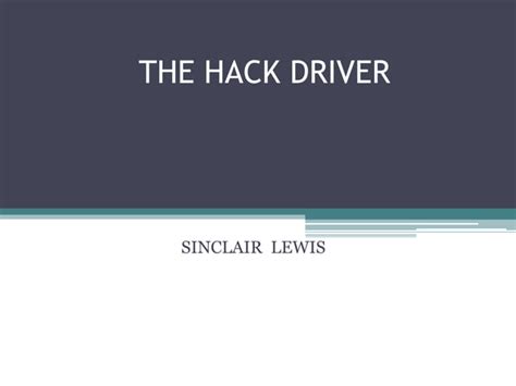 The Hack Driver PPTX