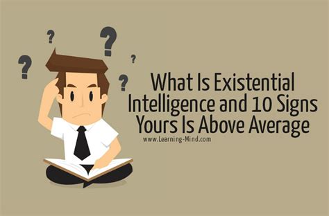 What Is Existential Intelligence And 10 Signs Yours Is Above Average Learning Mind