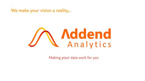 Introduction To Addend Analytics Addend Analytics