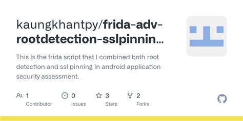 Github Kaungkhantpy Frida Adv Rootdetection Sslpinning Bypass This Is The Frida Script That I