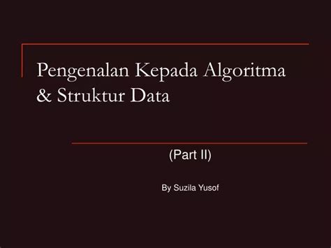 PPT Pengenalan Kepada Algoritma Struktur Data PowerPoint Presentation ID