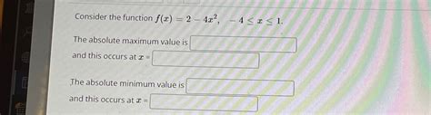 Solved Consider The Function Fx2 4x2 4≤x≤1the Absolute