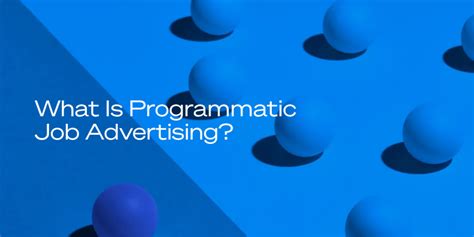 Programmatic Job Advertising Programmatic Recruitment Technology 101