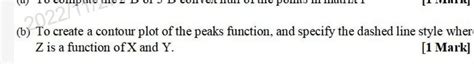 Solved B To Create A Contour Plot Of The Peaks Function