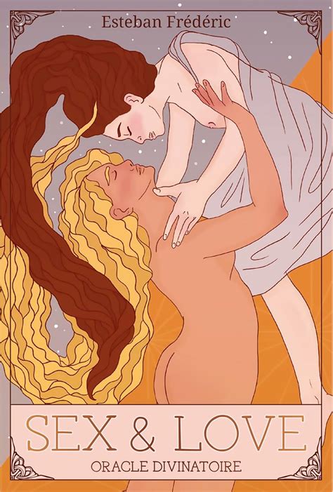 Sex And Love Oracle Divinatoire La Maison Du Graal