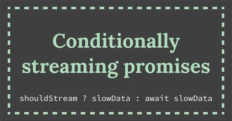 Conditionally Stream Data In Sveltekit Rsveltejs