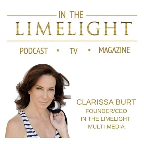 In The Limelight With Clarissa Burt 2024