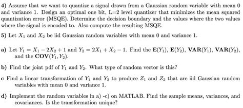 Solved 4 Assume That We Want To Quantize A Signal Drawn