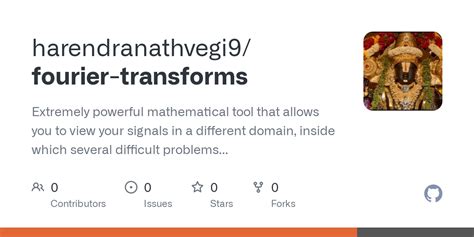 GitHub Harendranathvegi Fourier Transforms Extremely Powerful