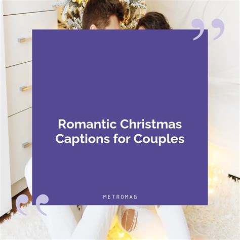 [updated] Romance Captions 447 Romantic Christmas Couple Captions To