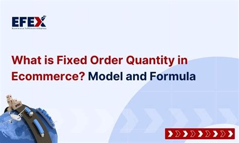 What Is Fixed Order Quantity In Ecommerce Model And Formula
