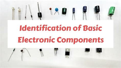 Basic Electronics Components And Their Functions