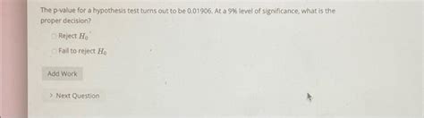 Solved The P Value For A Hypothesis Test Turns Out To Be Chegg Com