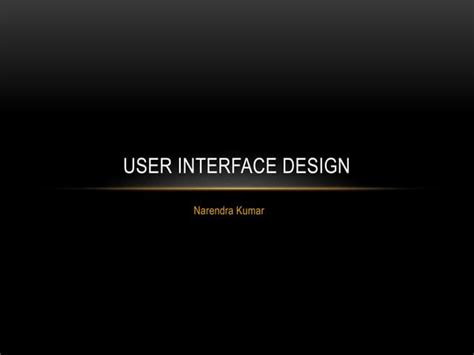 User Interface Design Pptx
