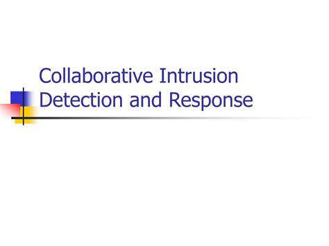 Ppt Collaborative Intrusion Detection And Response Powerpoint
