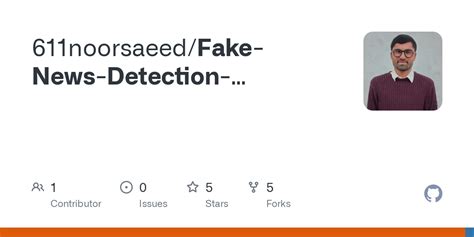 Issues · 611noorsaeedfake News Detection Machine Learning Scam Detection Nlp · Github