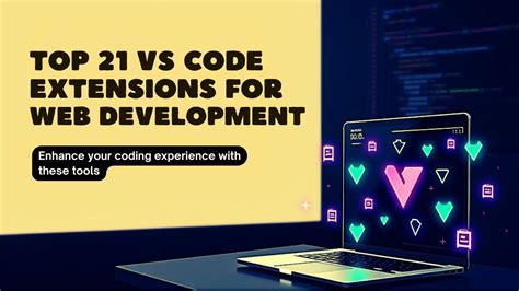 Top 21 Vs Code Extensions For Web Development In 2025 The Best Vs