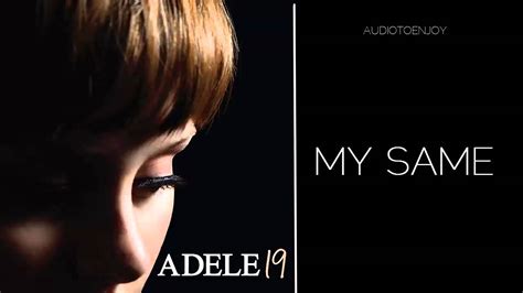 Adele My Same Audio Youtube