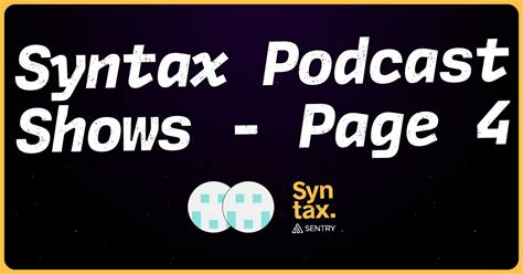 Syntax Podcast Shows Page 4