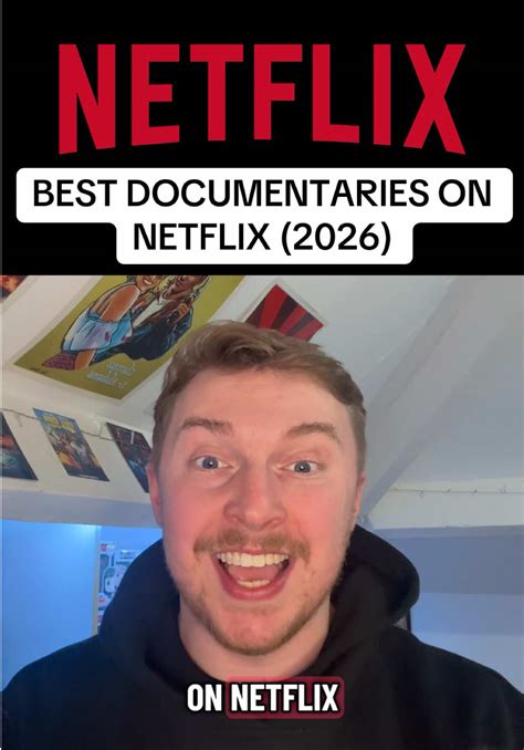 Best Documentaries To Watch On Netflix In 2026 Tiktok
