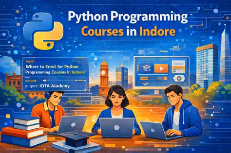 Where To Enroll For Python Programming Courses In Indore