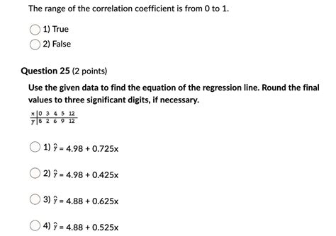 Solved The Range Of The Correlation Coefficient Is From 0 To 1 1 True