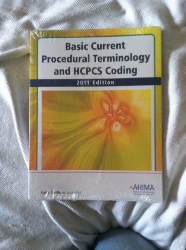 Basic Current Procedural Terminology And Hcpcs Coding 2011 Gail I Smith 9781584262909 Abebooks
