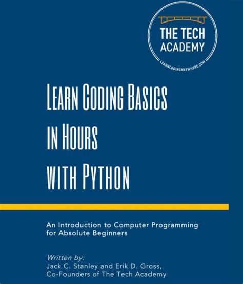 learn coding basics in hours with python by jack c stanely erik gross ebook barnes and noble®